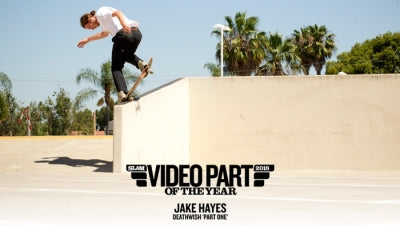 Jake Hayes - Slam Skateboarding Video Part of the Year – Deathwish